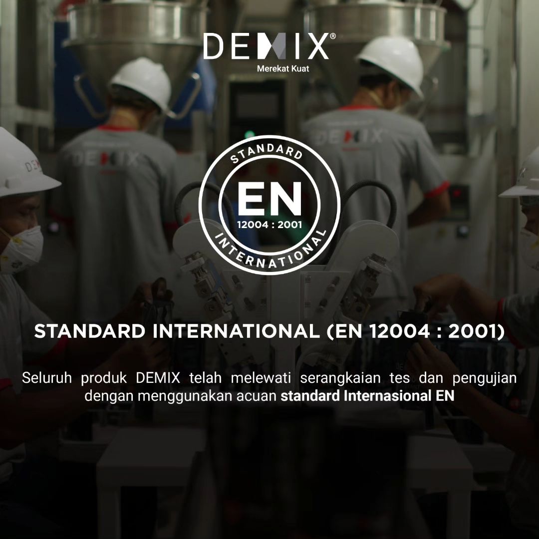 Mengenal Standar EN 12004 : 2001 dan VOC Free Pada Produk DEMIX - Demix